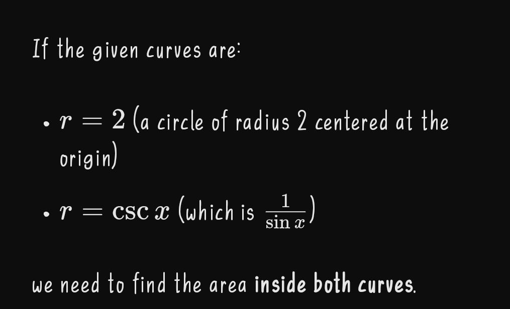 If the given curves are: * $r = 2$ (a | StudyX