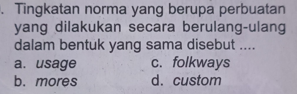 1. Tingkatan norma yang berupa perbuatan | StudyX