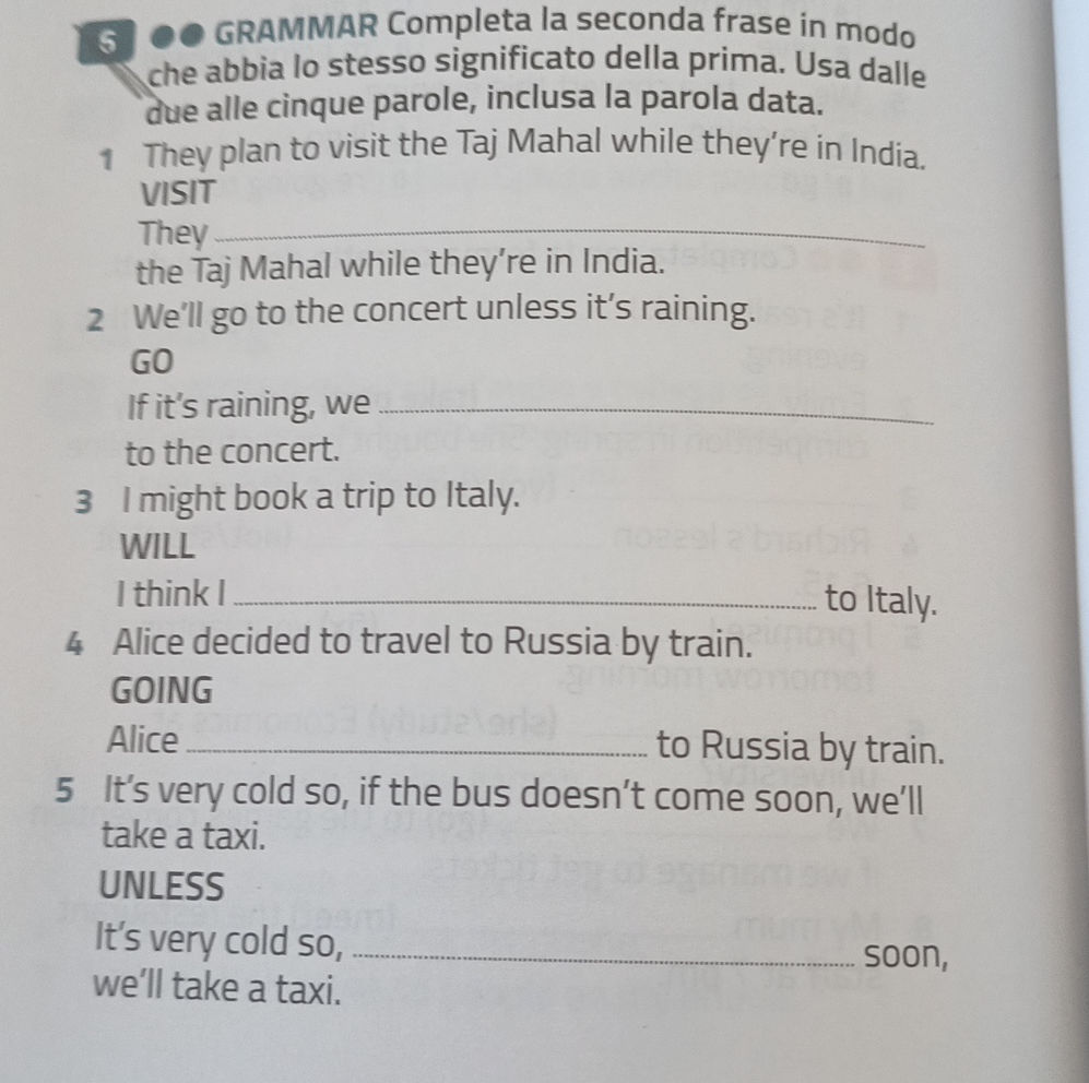 5. GRAMMAR Completa la seconda frase in modo | StudyX