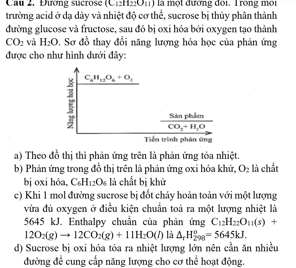 Câu 2. Đường sucrose (C12H22O11) là một