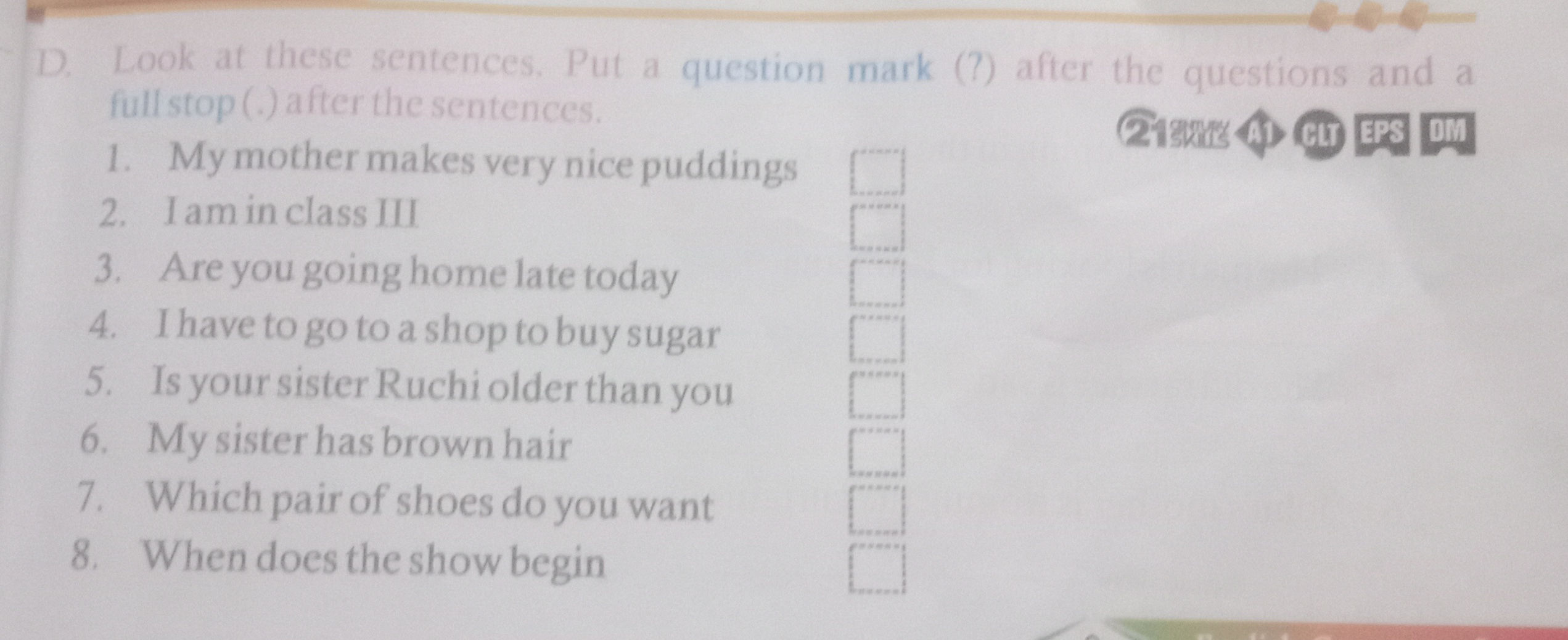 D. Look at these sentences. Put a question | StudyX