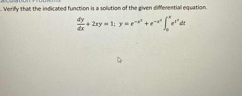 Verify that the indicated function is a | StudyX