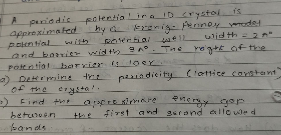 A periodic potential in a 1D crystal is | StudyX