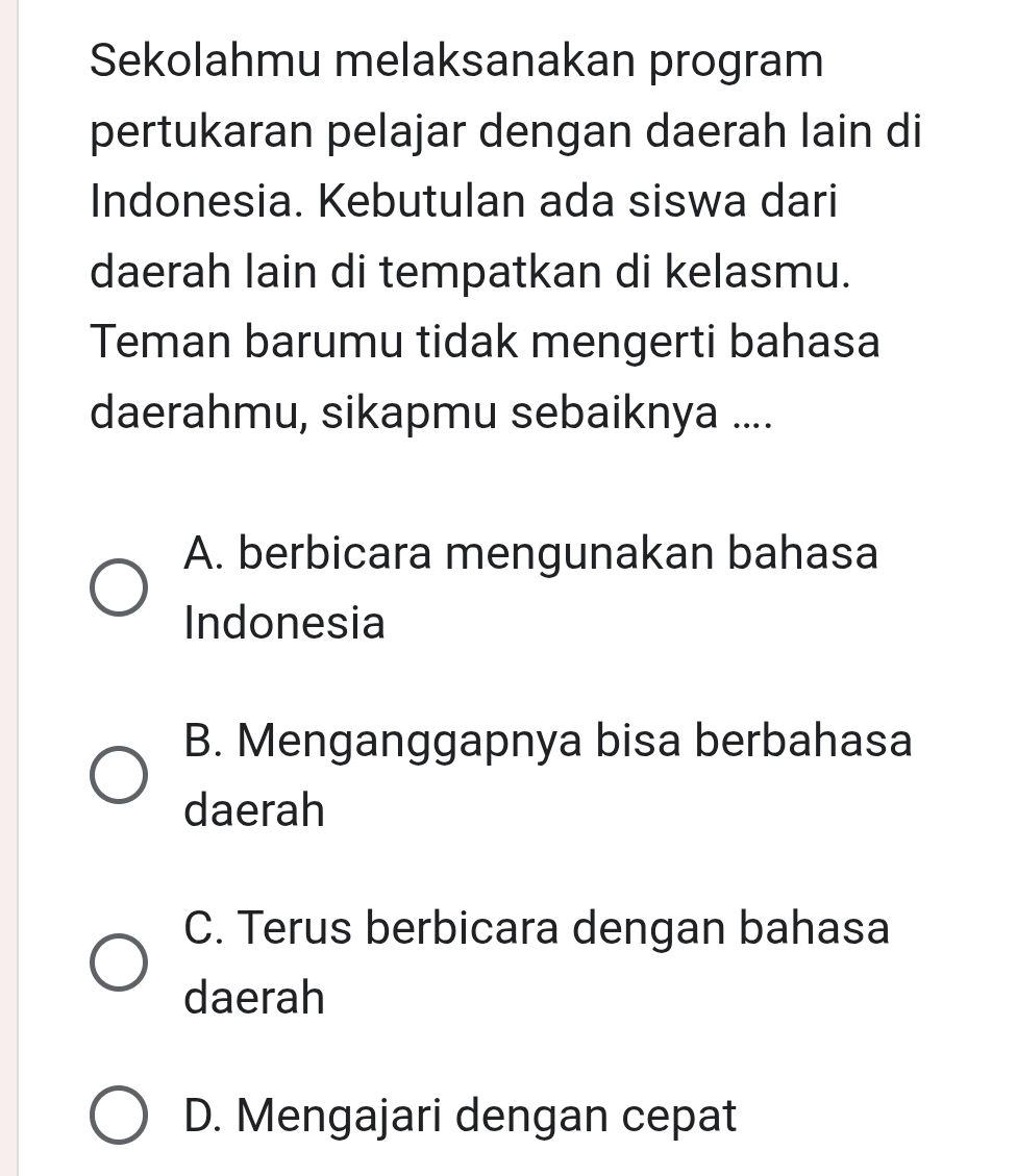 Sekolahmu melaksanakan program pertukaran | StudyX