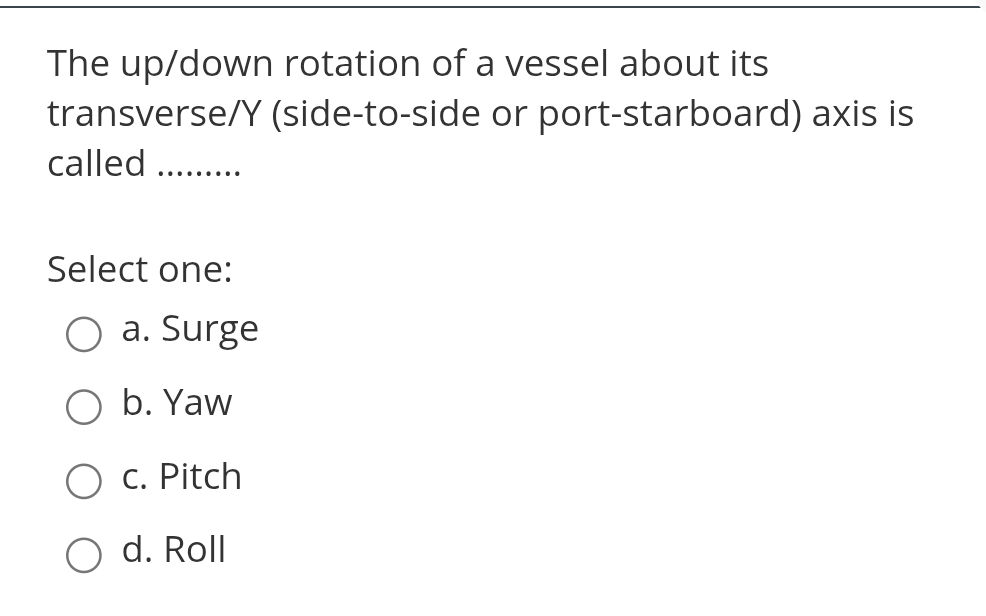 The up/down rotation of a vessel about its | StudyX