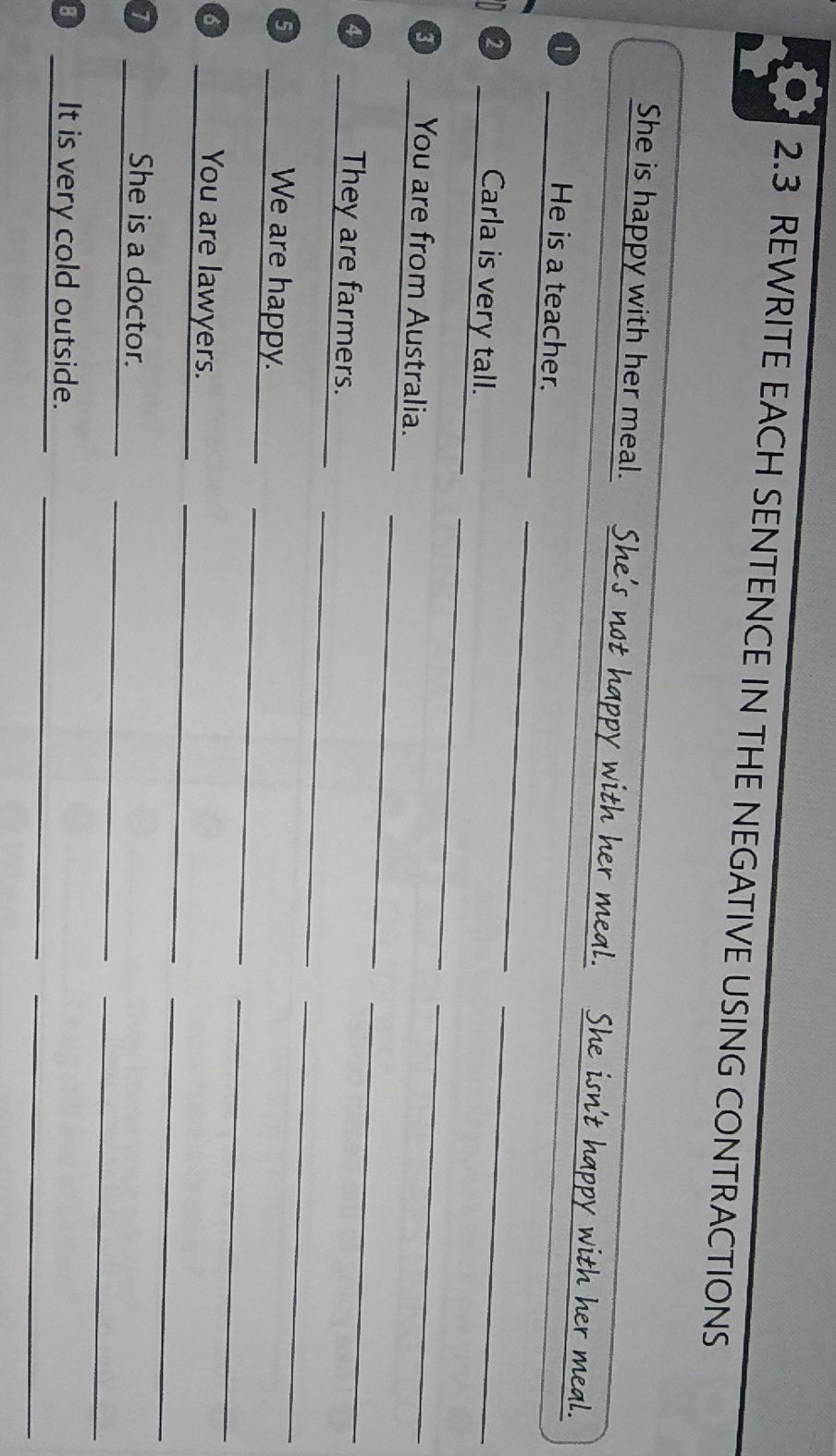 2.3 REWRITE EACH SENTENCE IN THE NEGATIVE