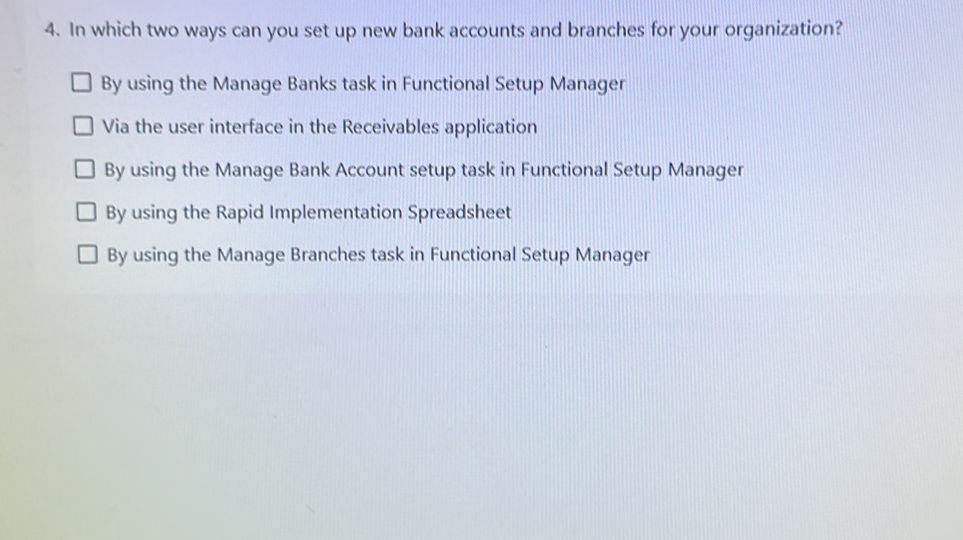 4. In which two ways can you set up new bank | StudyX