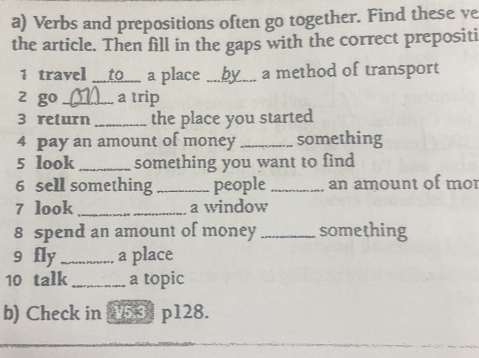 a) Verbs and prepositions often go together. | StudyX