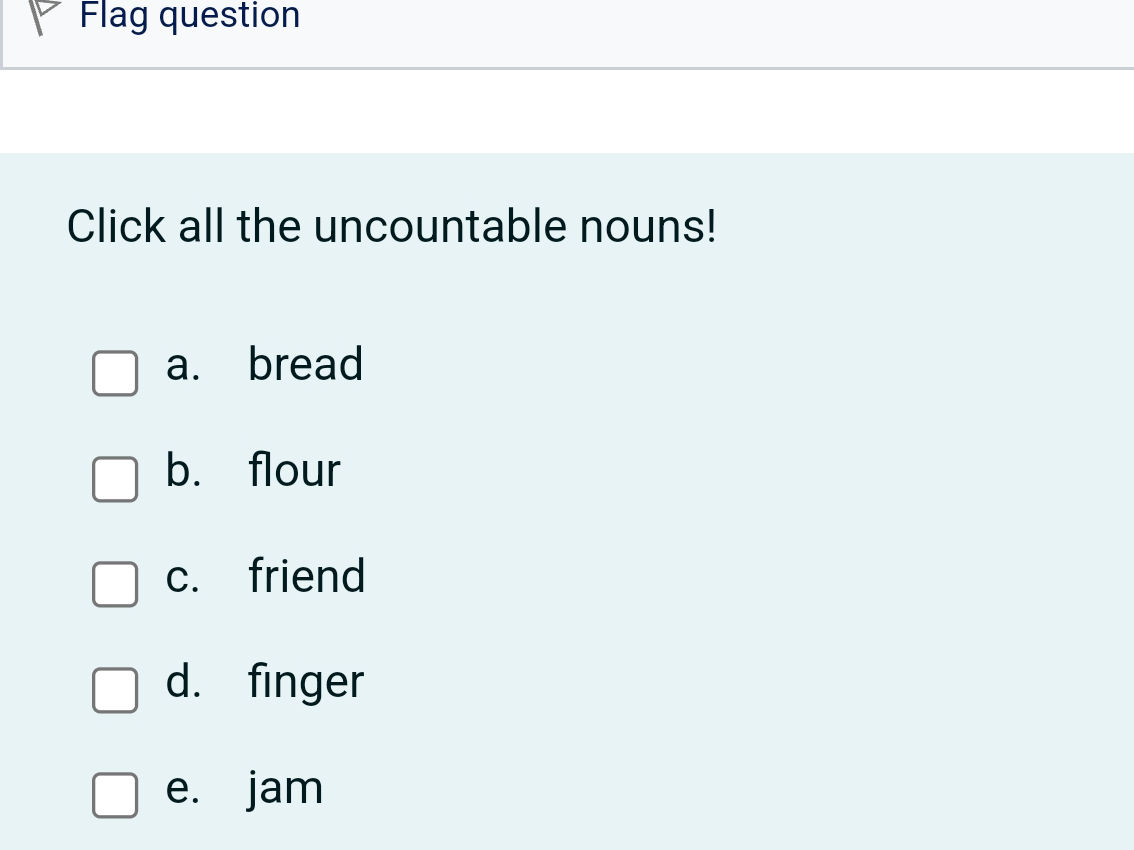 Click all the uncountable nouns! a. bread | StudyX