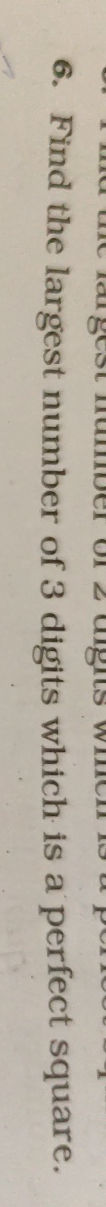 6. Find the largest number of 3 digits which | StudyX