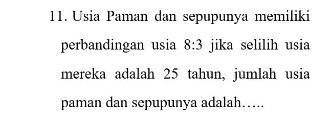 11. Usia Paman dan sepupunya memiliki | StudyX