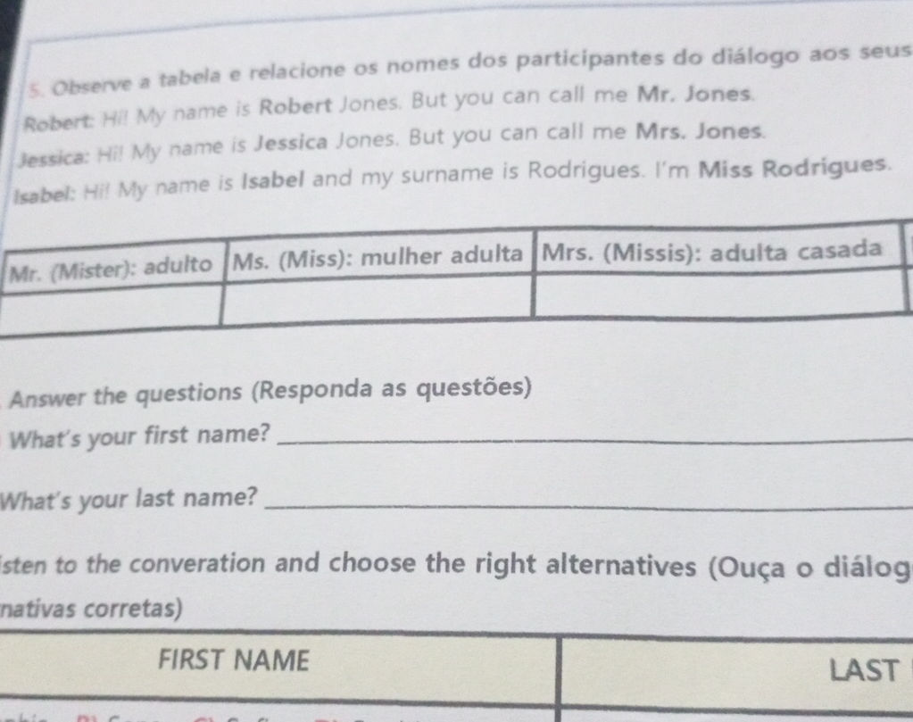 5. Observe a tabela e relacione os nomes dos | StudyX