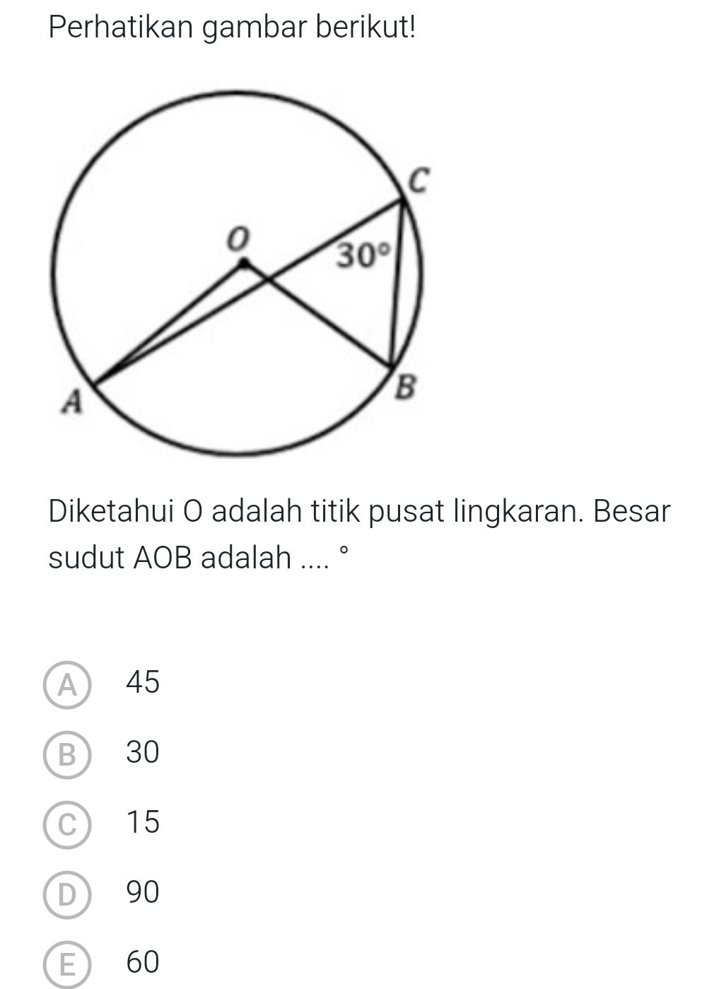 Perhatikan gambar berikut! Diketahui O | StudyX