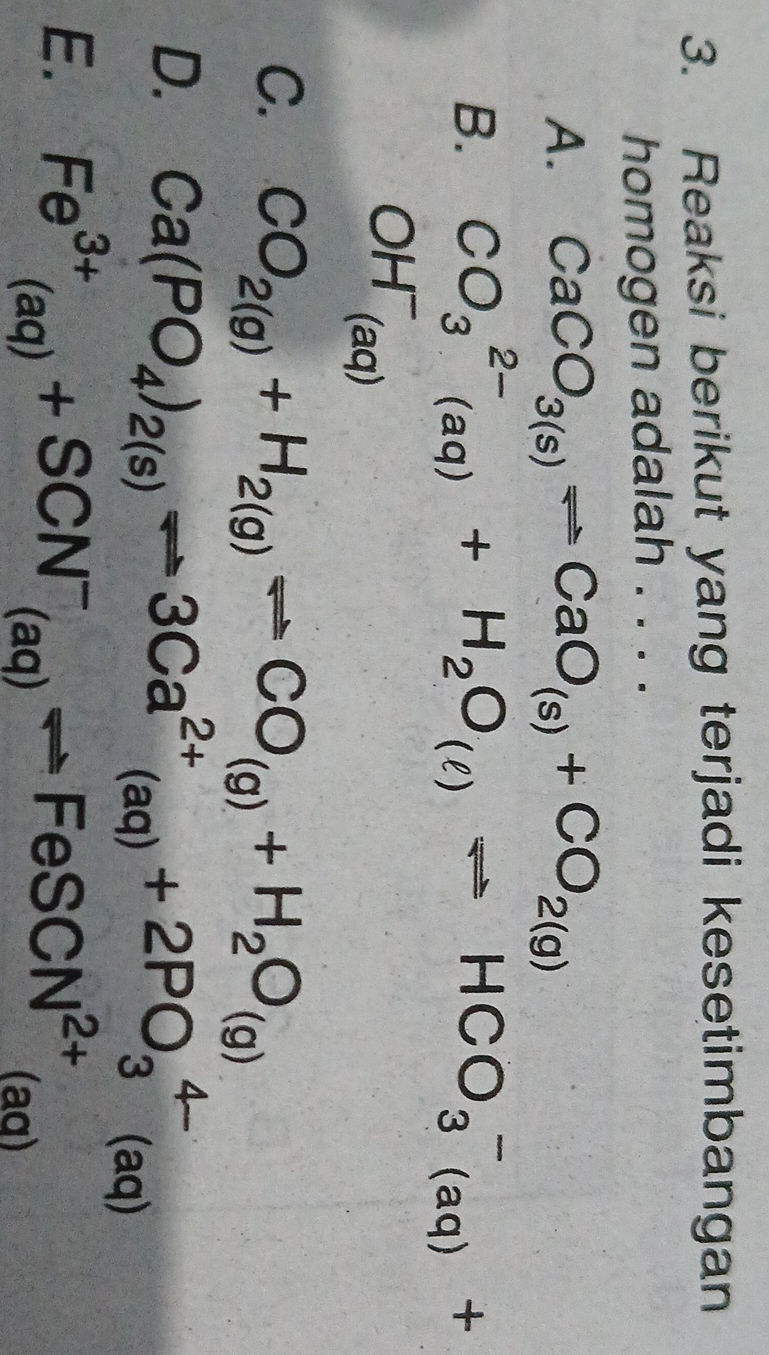 3. Reaksi berikut yang terjadi kesetimbangan | StudyX