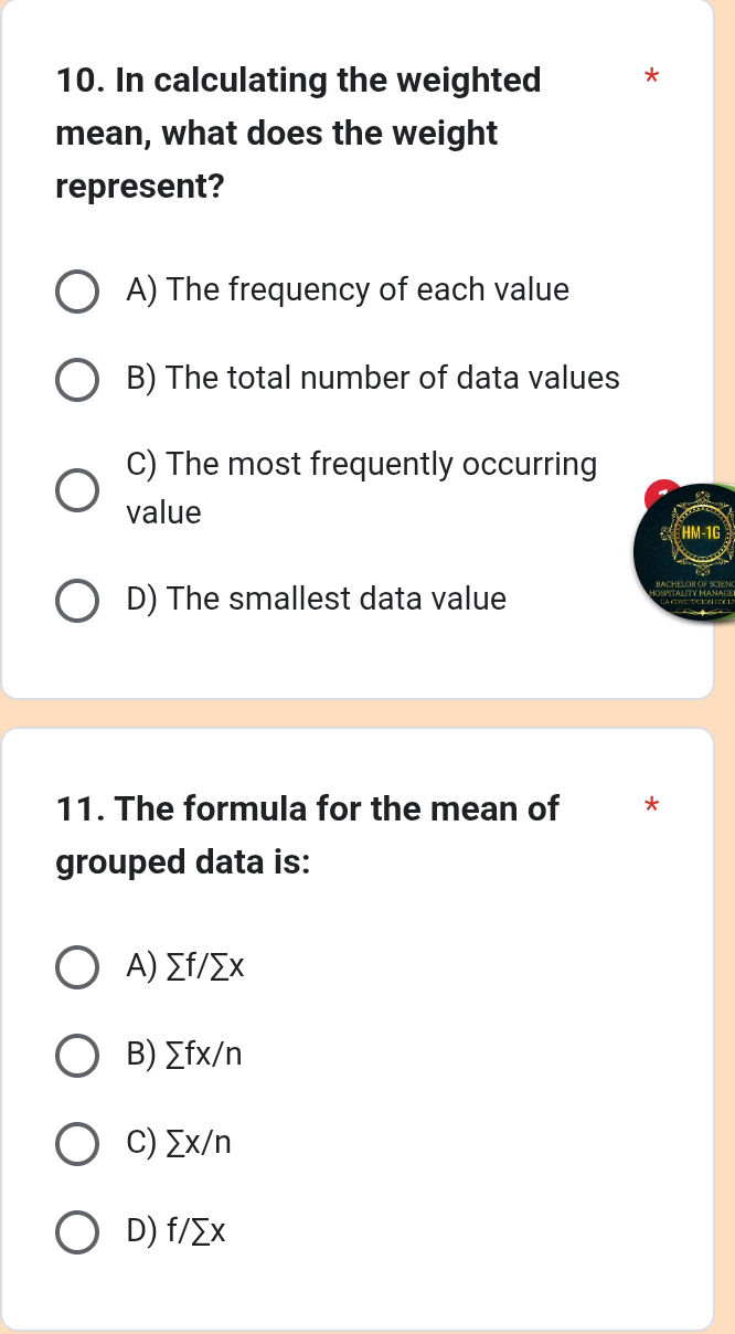 10. In calculating the weighted mean, what | StudyX