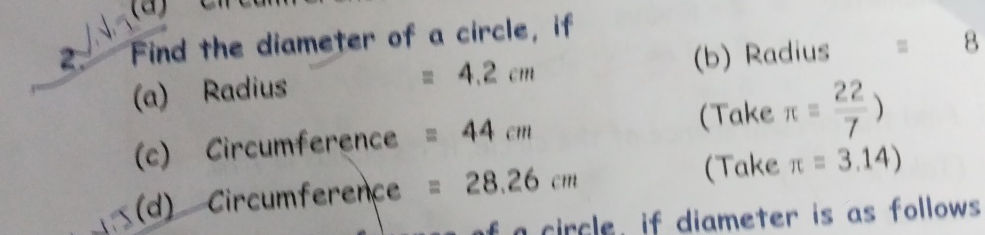 Find the diameter of a circle, if (a) Radius | StudyX