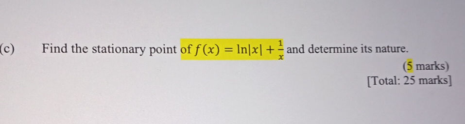 (c) Find the stationary point of $f(x) = | StudyX