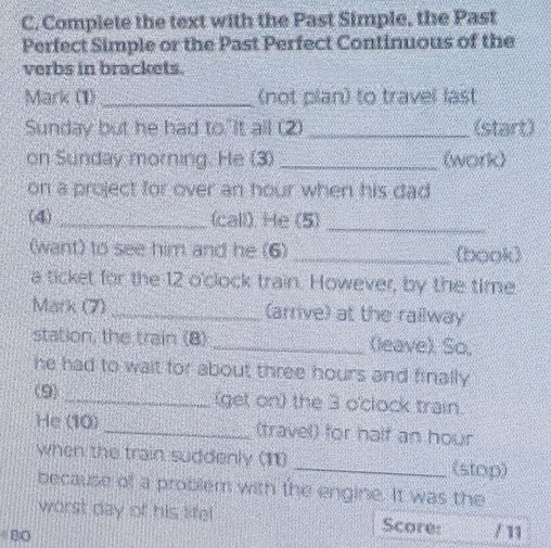 C. Complete the text with the Past Simple, | StudyX