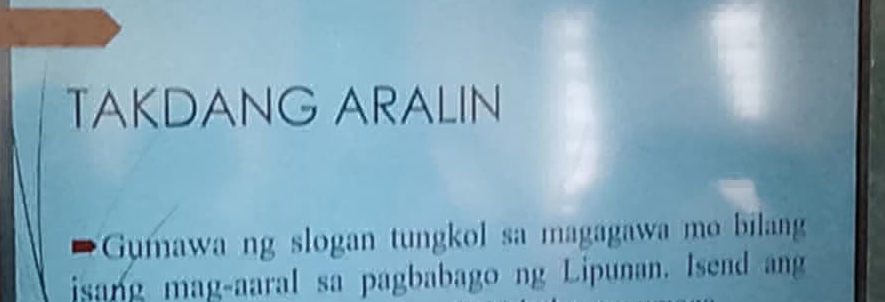 TAKDANG ARALIN Gumawa ng slogan tungkol sa | StudyX