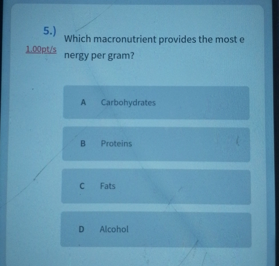 5.) Which macronutrient provides the most | StudyX