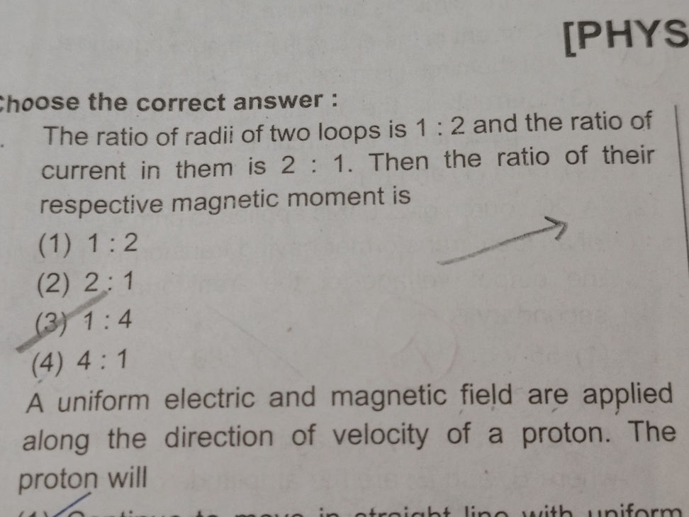 The ratio of radii of two loops is 1 : 2 and | StudyX