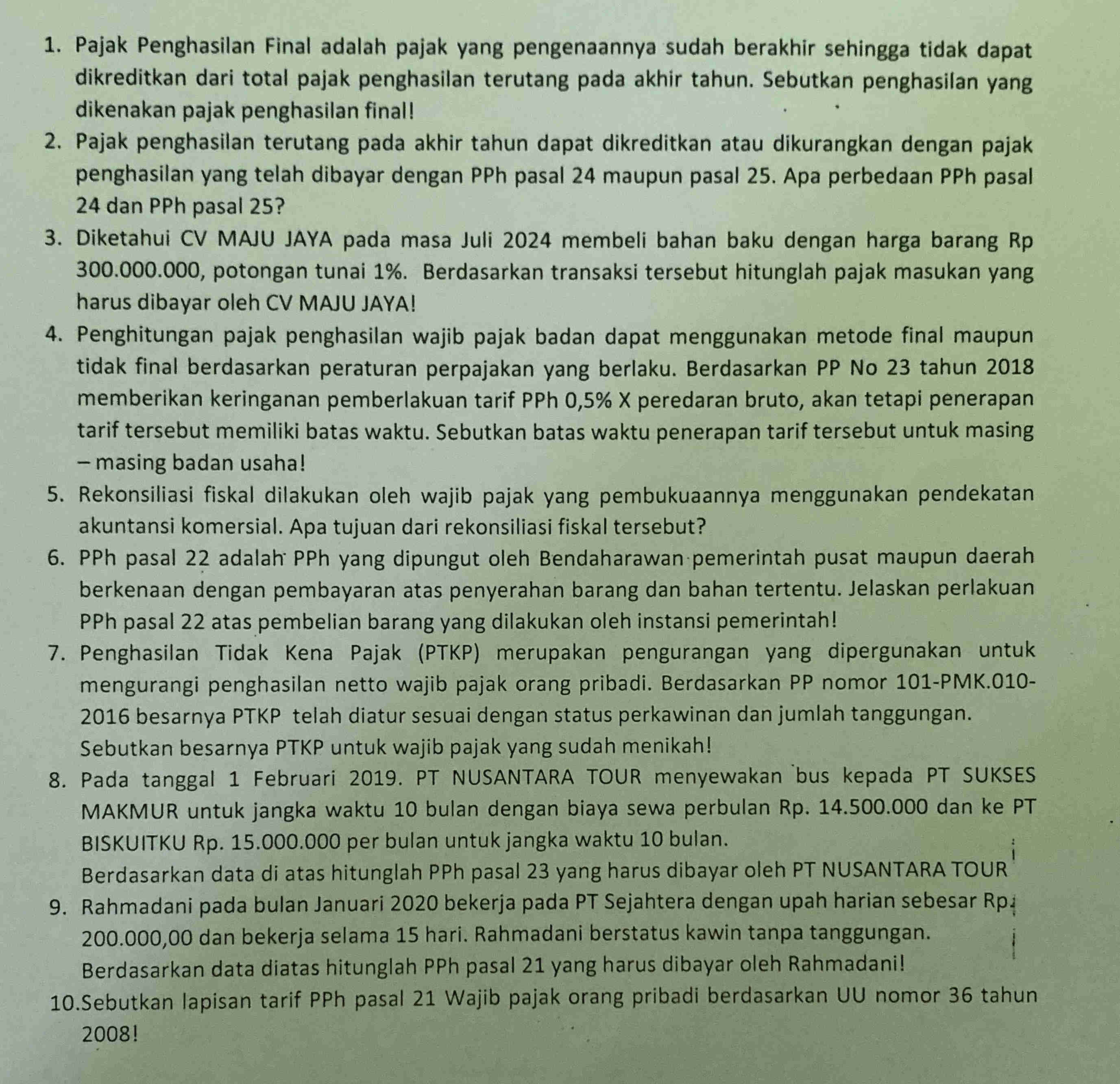 1. Pajak Penghasilan Final adalah pajak yang | StudyX