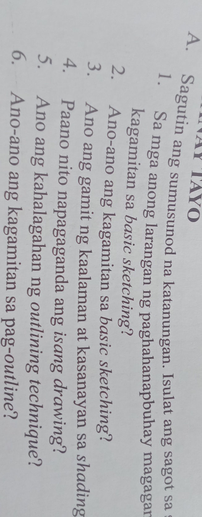 A. Sagutin ang sumusunod na katanungan. | StudyX
