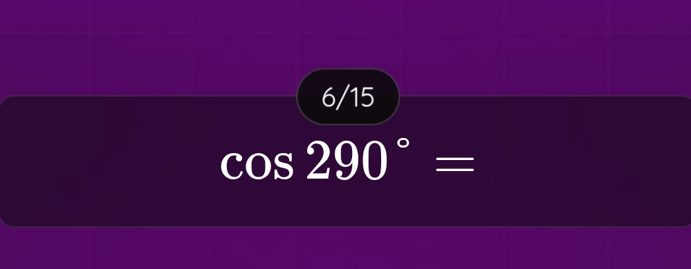 Calculate cos(290 degrees) | StudyX