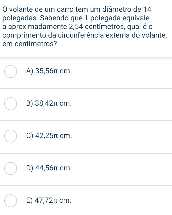 O volante de um carro tem um diâmetro de 14 | StudyX