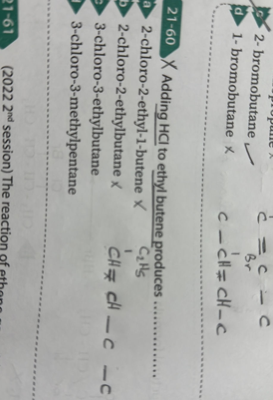 Adding HCl to ethyl butene produces ... a | StudyX
