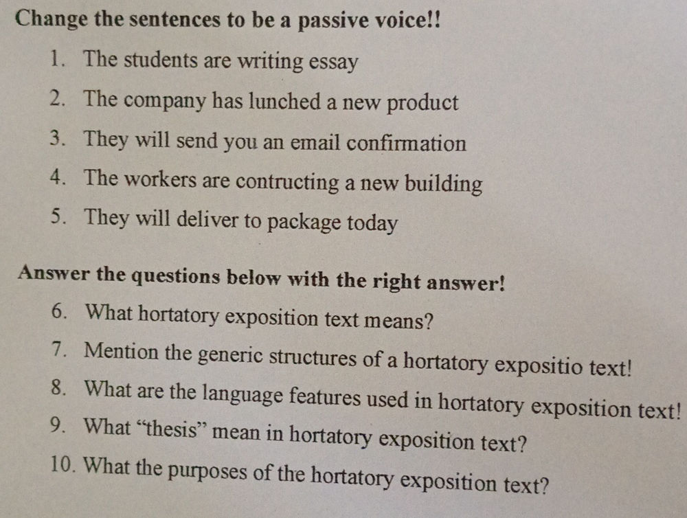 Change the sentences to be a passive voice!! | StudyX