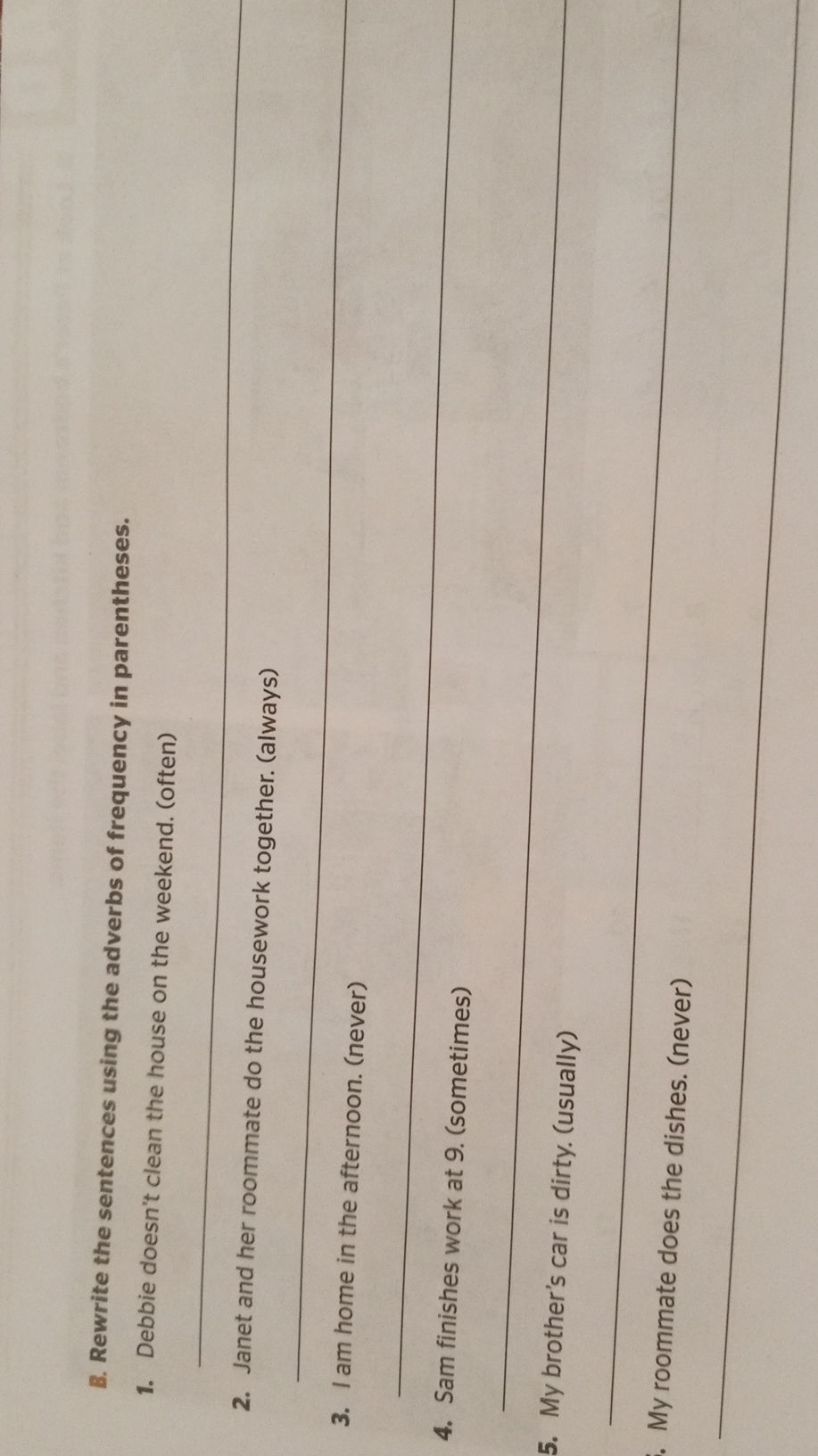 B. Rewrite the sentences using the adverbs | StudyX