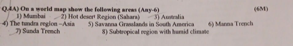Q.4A) On a world map show the following | StudyX
