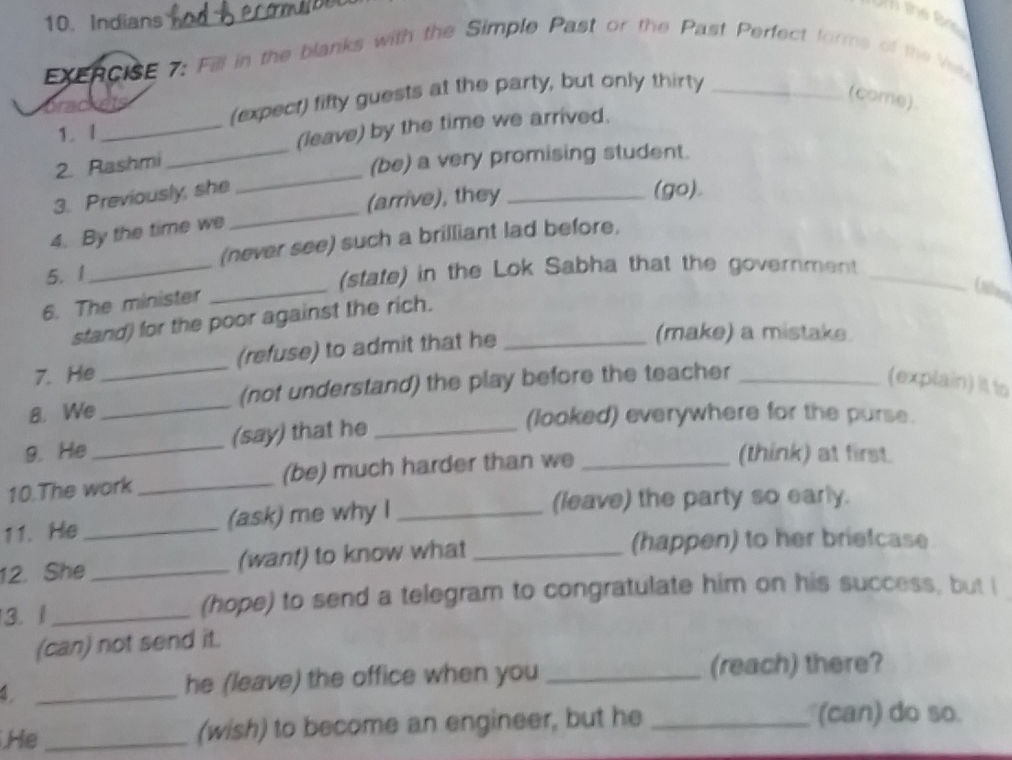 EXERCISE 7: Fill in the blanks with the | StudyX