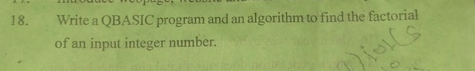 18. Write a QBASIC program and an algorithm | StudyX