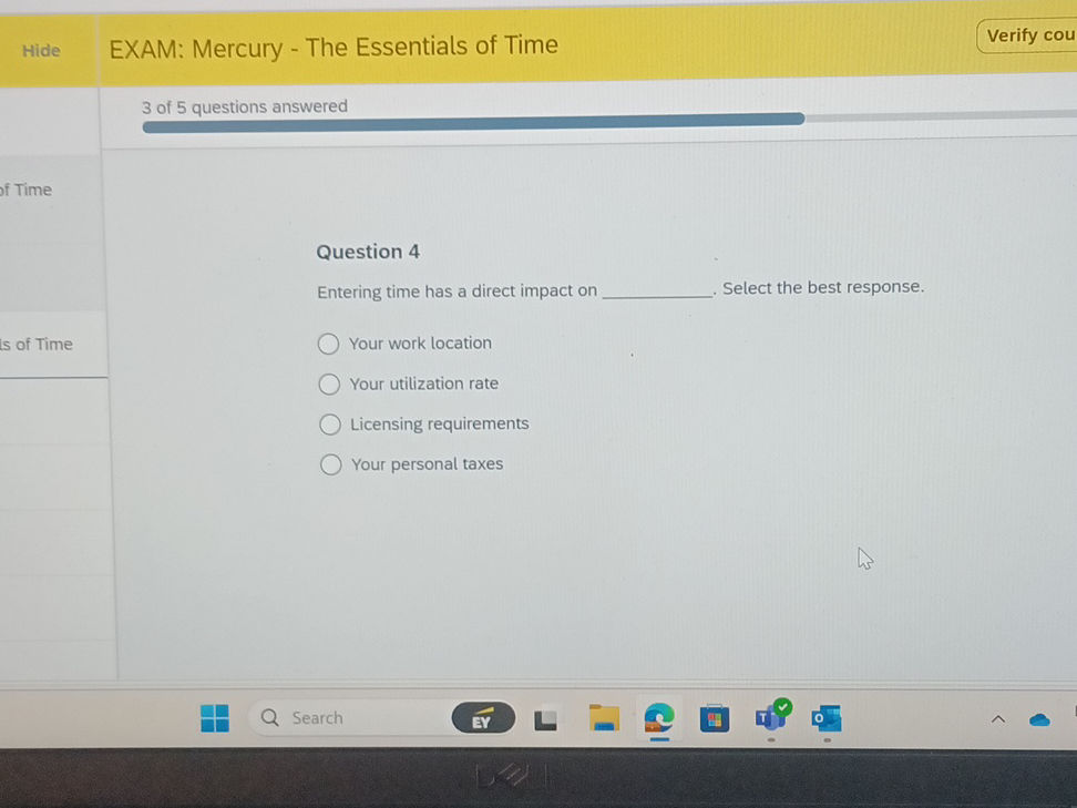 Question 4 Entering time has a direct impact | StudyX