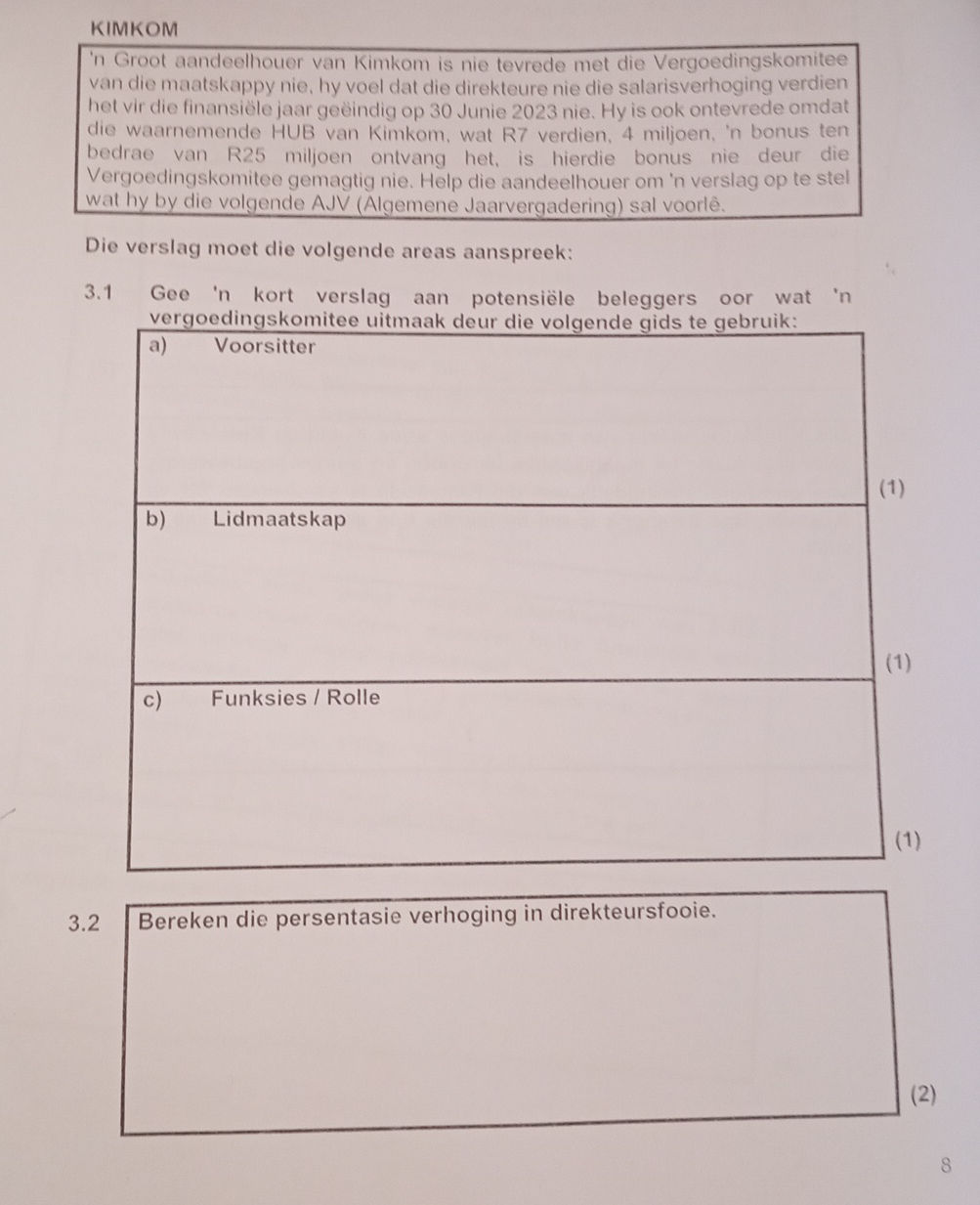 KIMKOM 'n Groot aandeelhouer van Kimkom is | StudyX