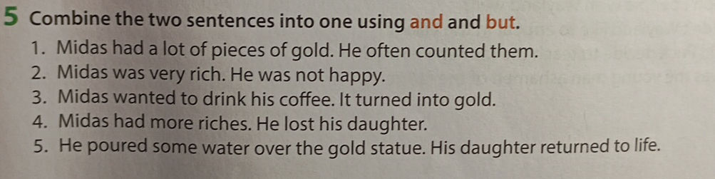 5 Combine the two sentences into one using | StudyX