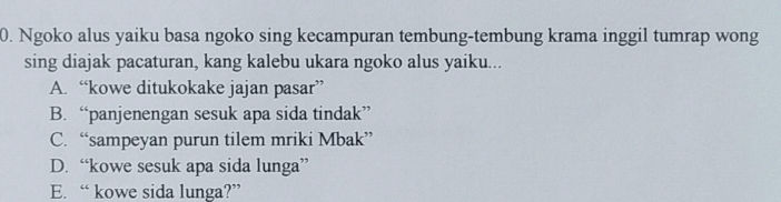 10. Ngoko alus yaiku basa ngoko sing | StudyX