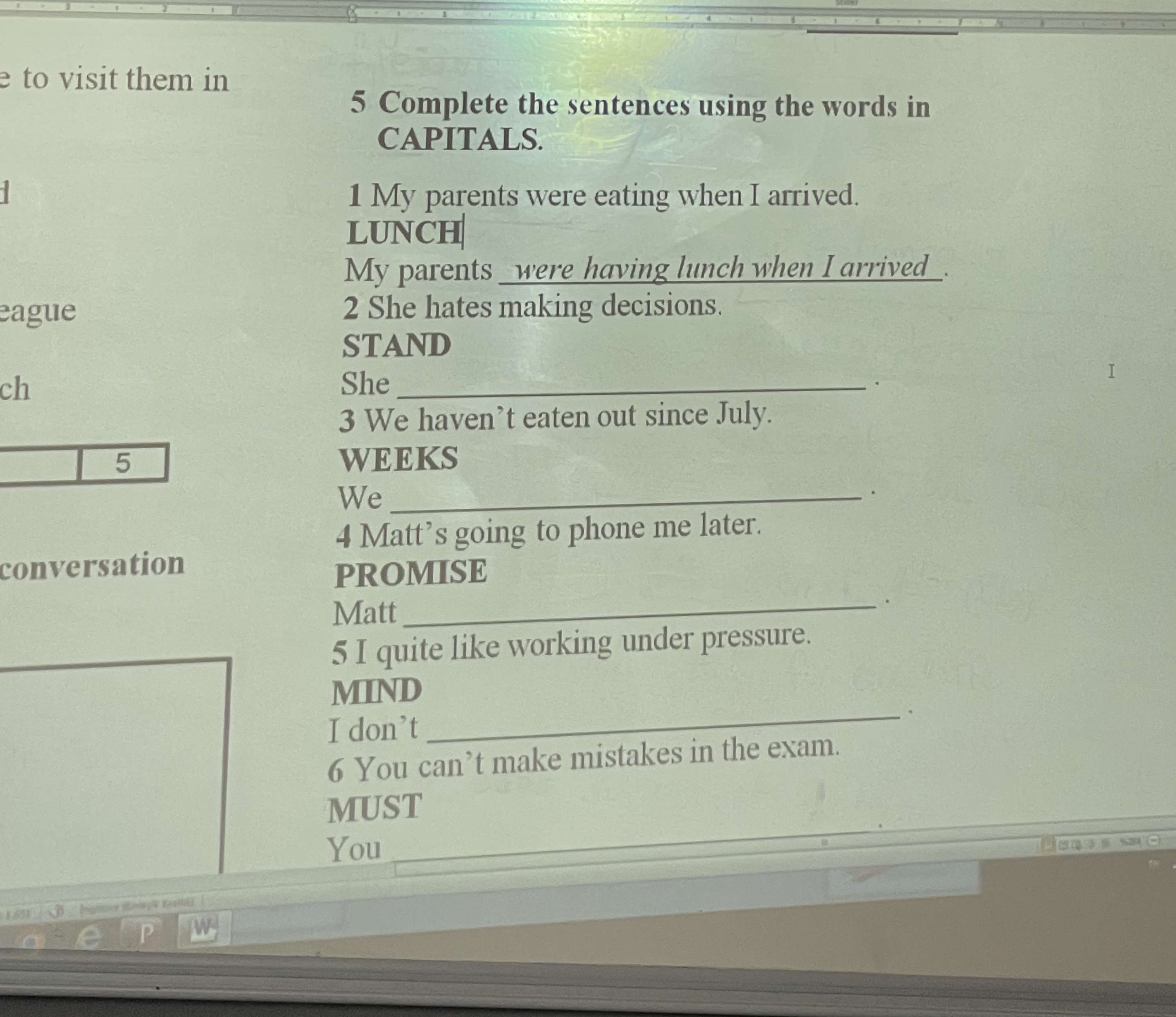 5 Complete the sentences using the words in | StudyX
