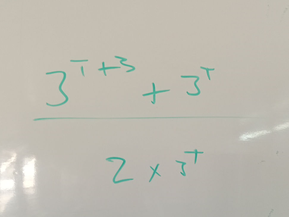 Simplify the expression (3^(T+3) + 3^T) / (2 | StudyX