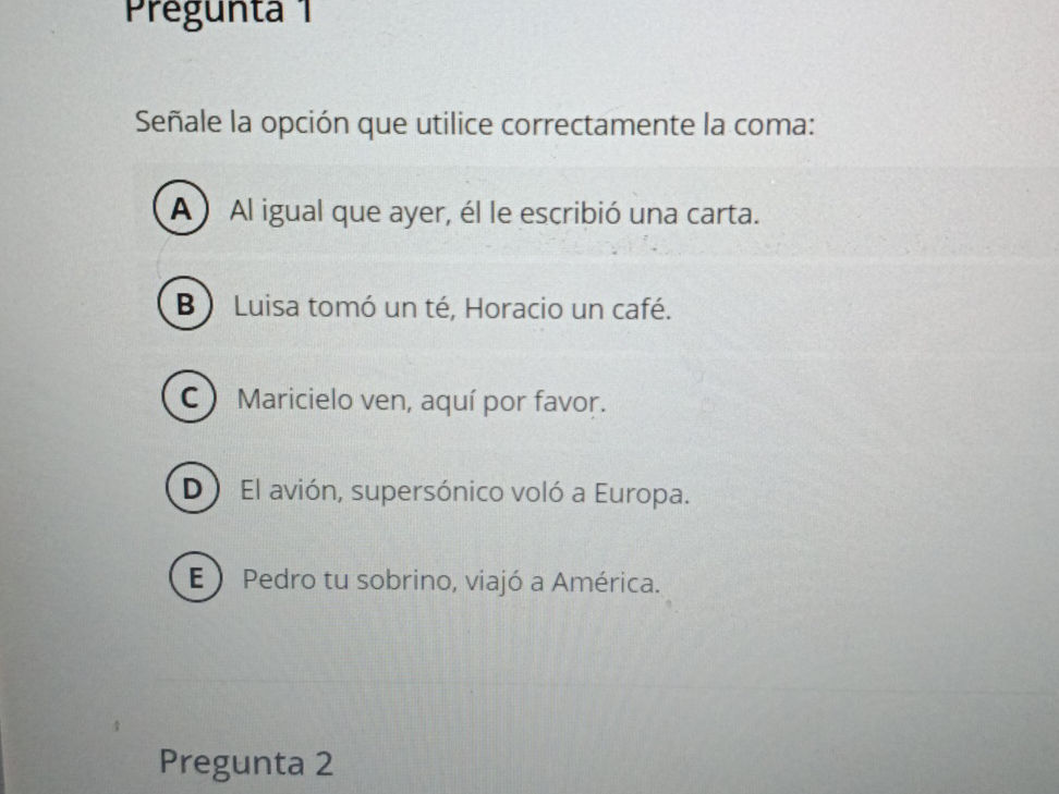 Pregunta 1 Señale la opción que utilice | StudyX