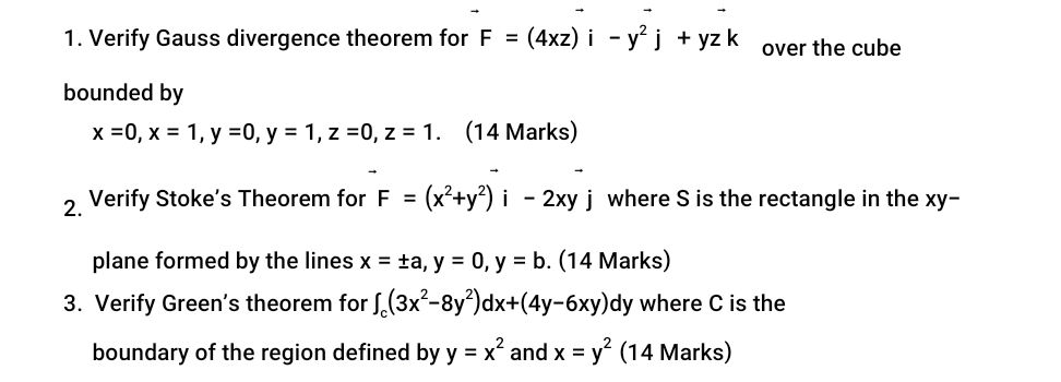 1. Verify Gauss divergence theorem for ${F} | StudyX