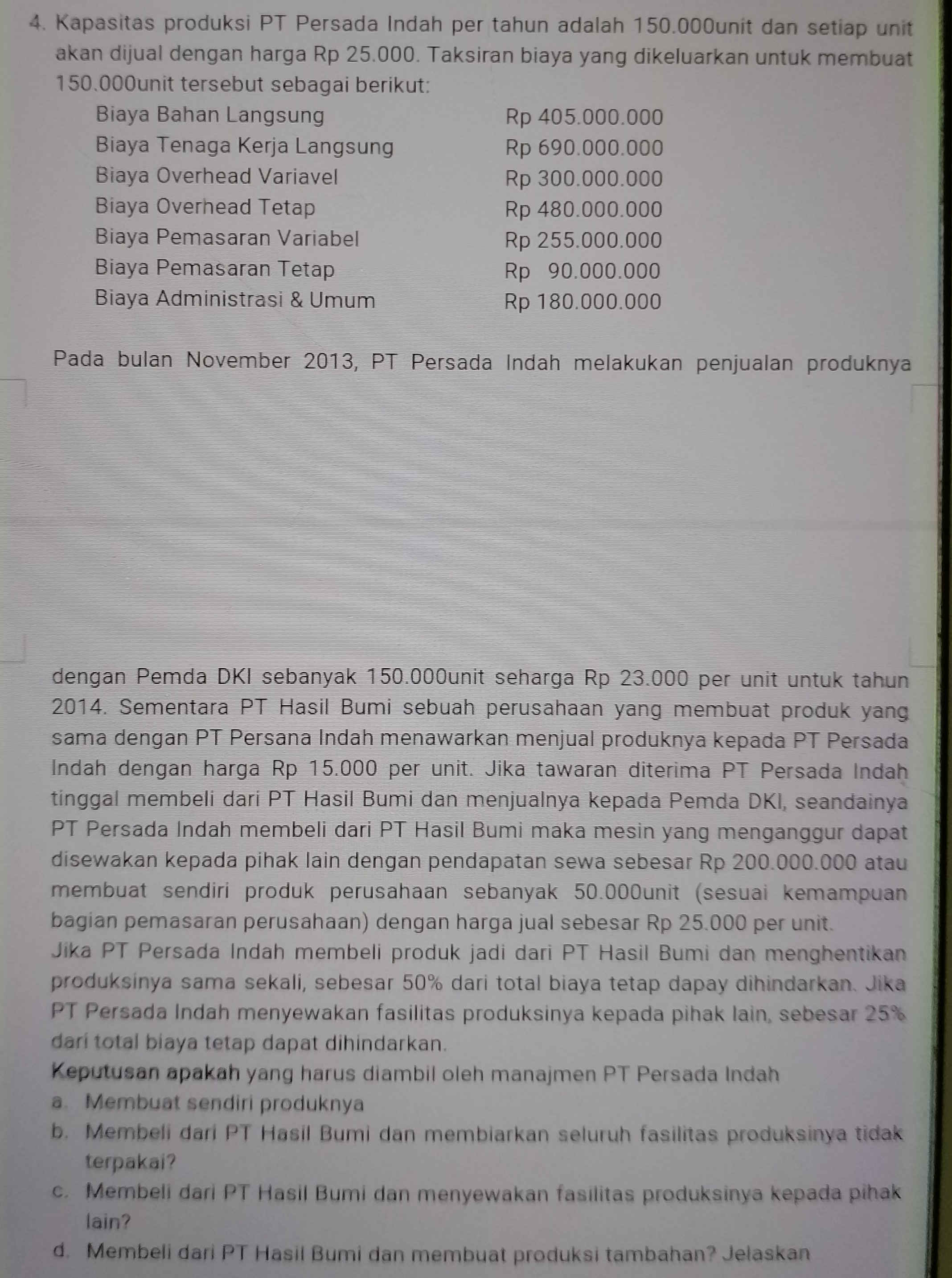 Kapasitas produksi PT Persada Indah per