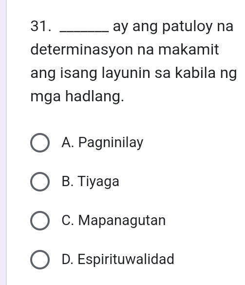 31. ay ang patuloy na determinasyon na | StudyX