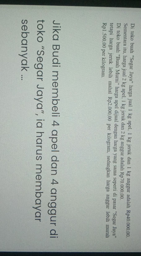 Di toko buah "Segar Jaya" harga jual 1 kg | StudyX