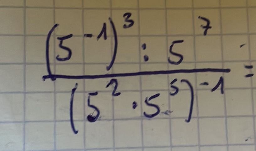 Simplify the expression (5-1)^3 : 5^7 / (5^2 | StudyX