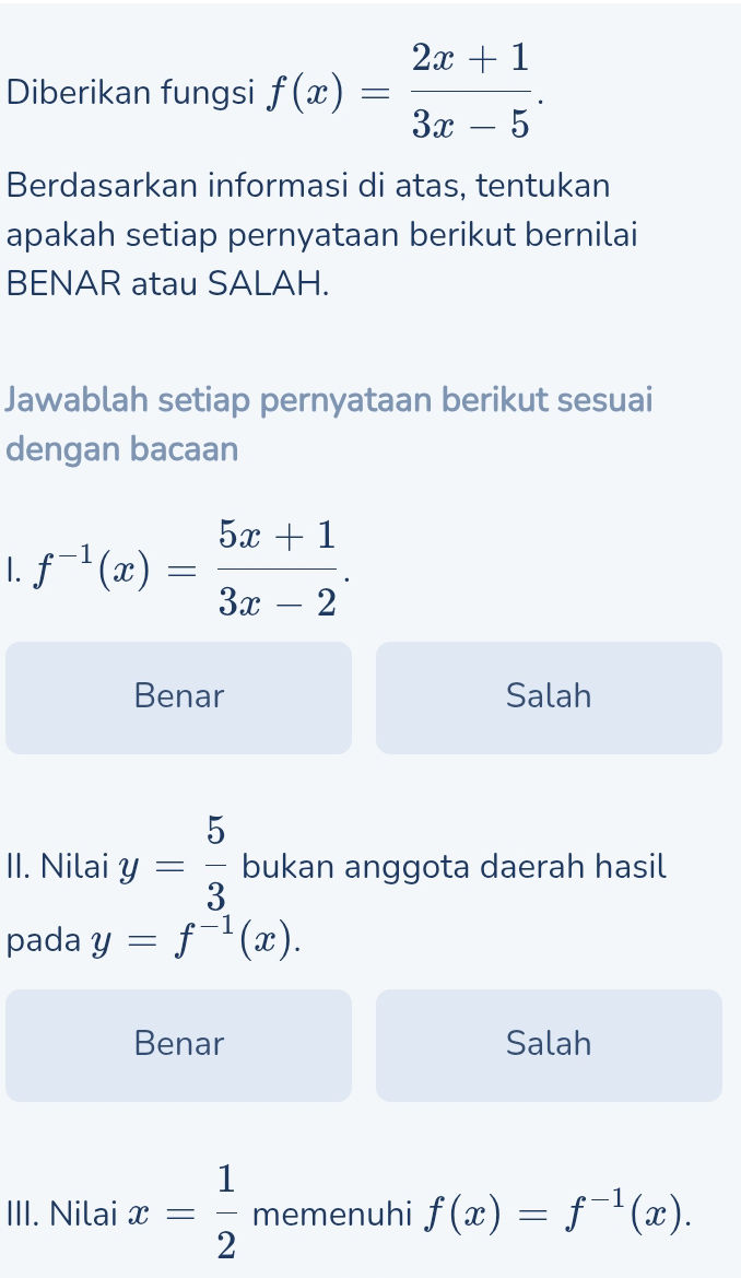Diberikan fungsi $f(x) = {2x + 1}{3x - 5}$. | StudyX