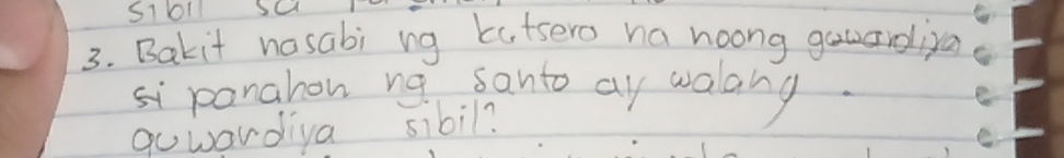 3. Bakit nasabi ng katsero na noong gwardiya | StudyX