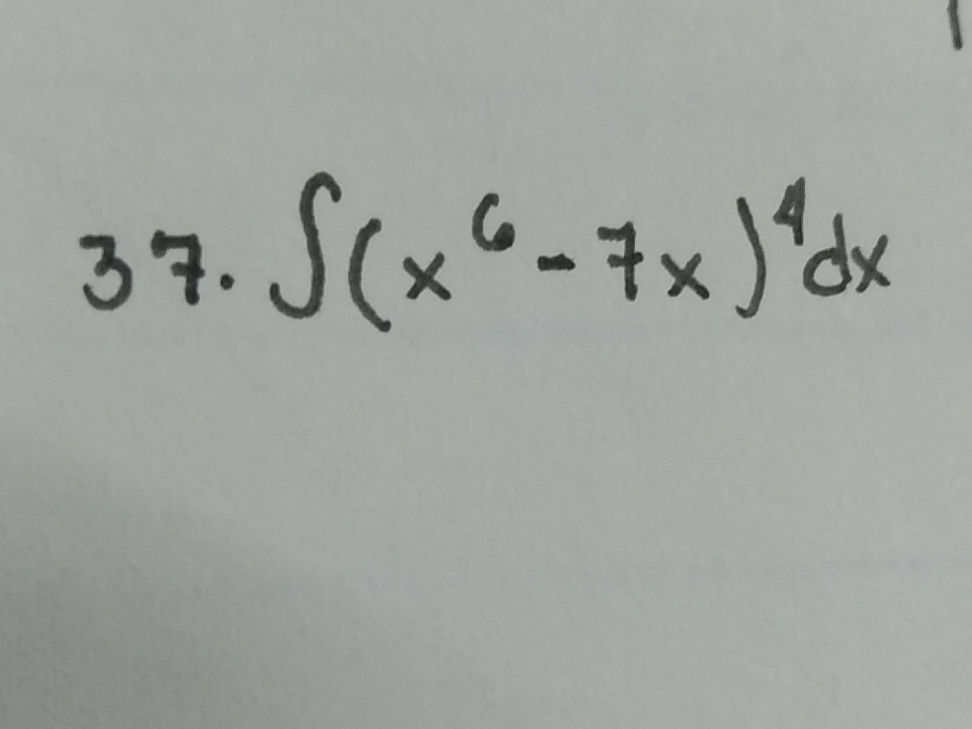 Integral of (x^6 - 7x)^4 dx | StudyX